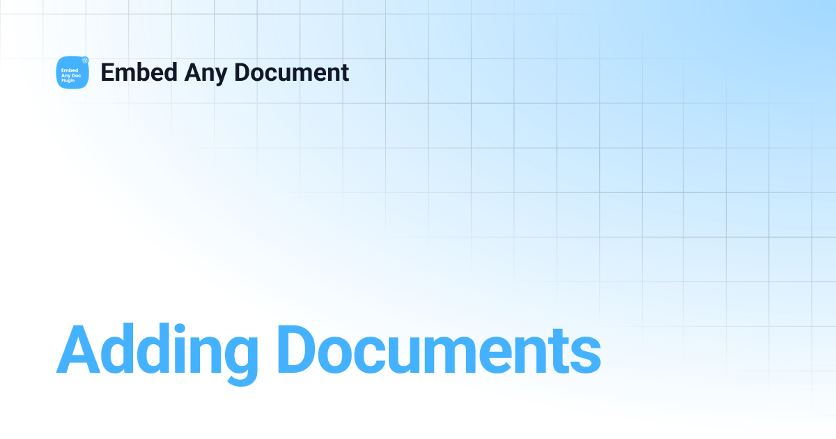 Adding Documents | Embed Any Document